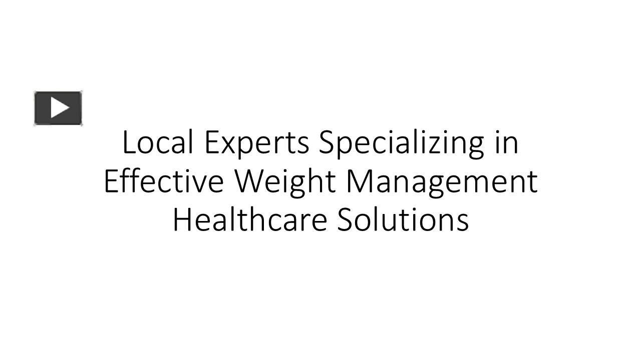 PPT – Local Experts Specializing in Effective Weight Management ...