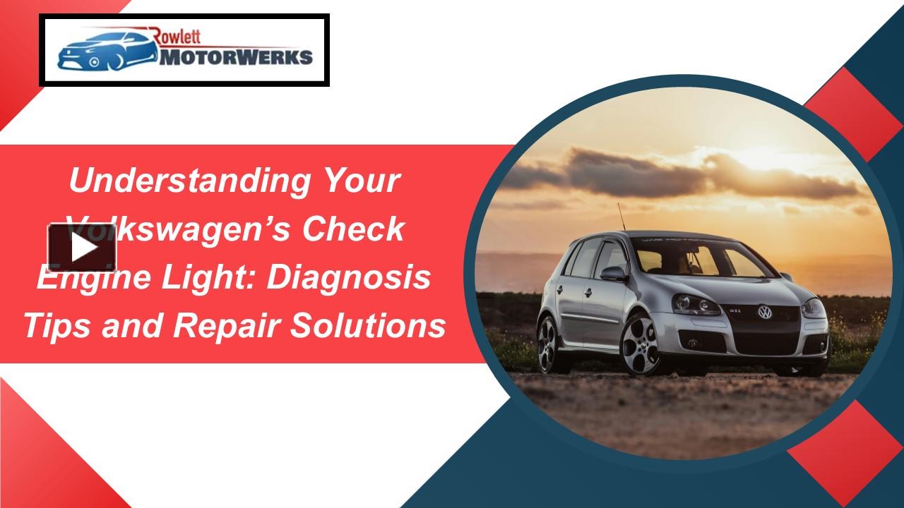 PPT – Understanding Your Volkswagen’s Check Engine Light Diagnosis Tips ...