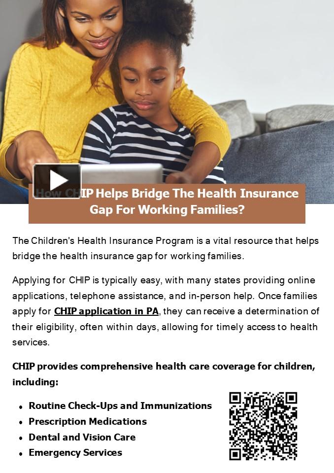 How CHIP Helps Bridge The Health Insurance Gap For Working Families ...