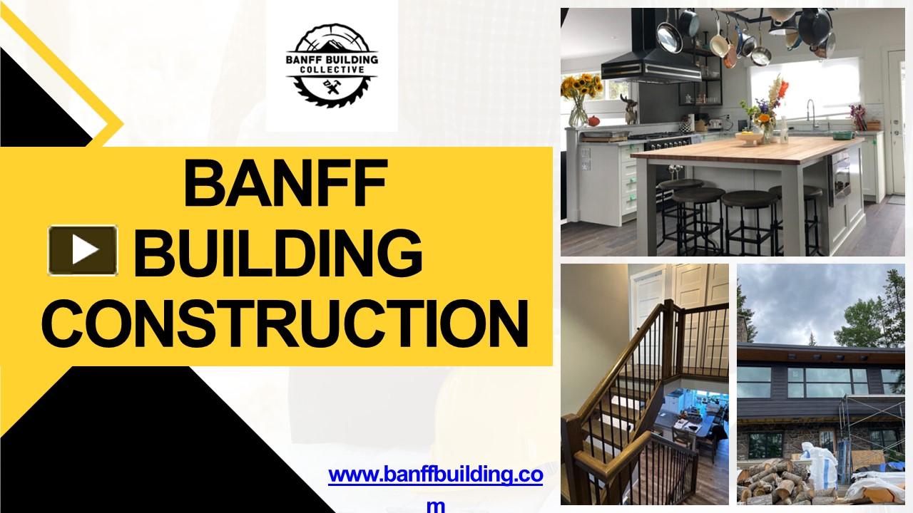 PPT – Banff Building Residential and Commercial Construction Services ...