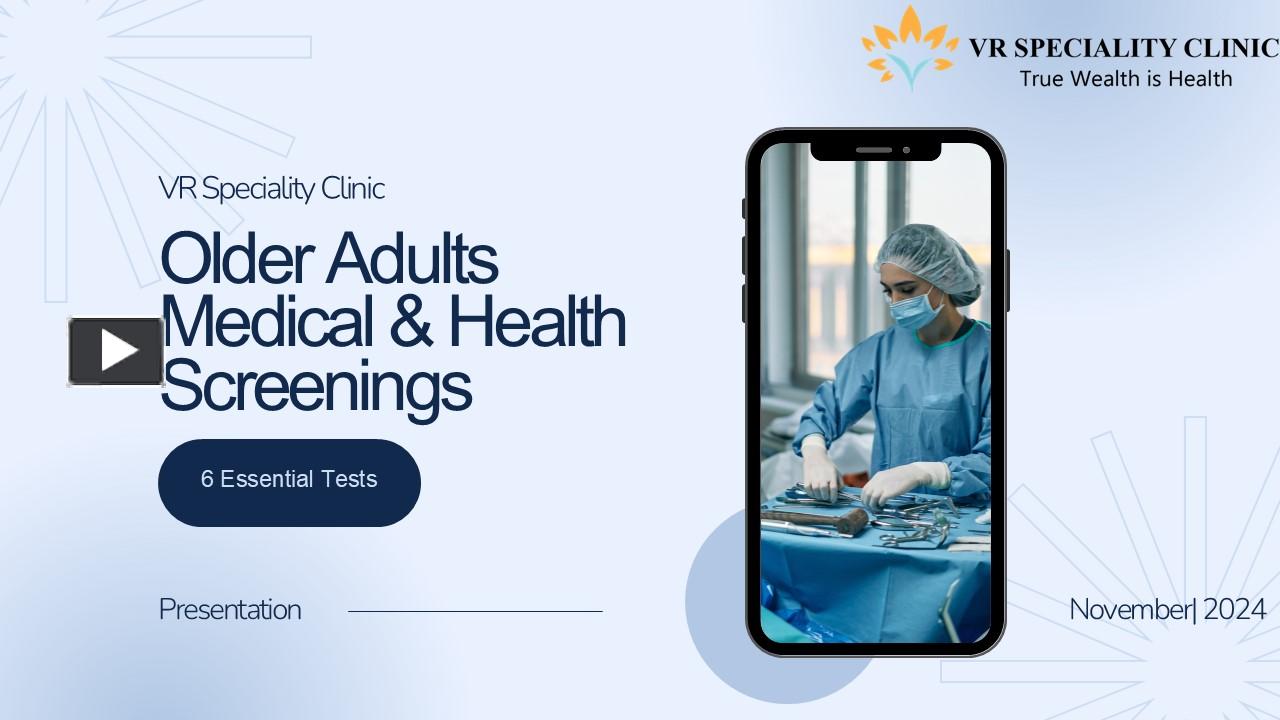 PPT – Older Adults Medical & Health Screenings - Multispeciality ...