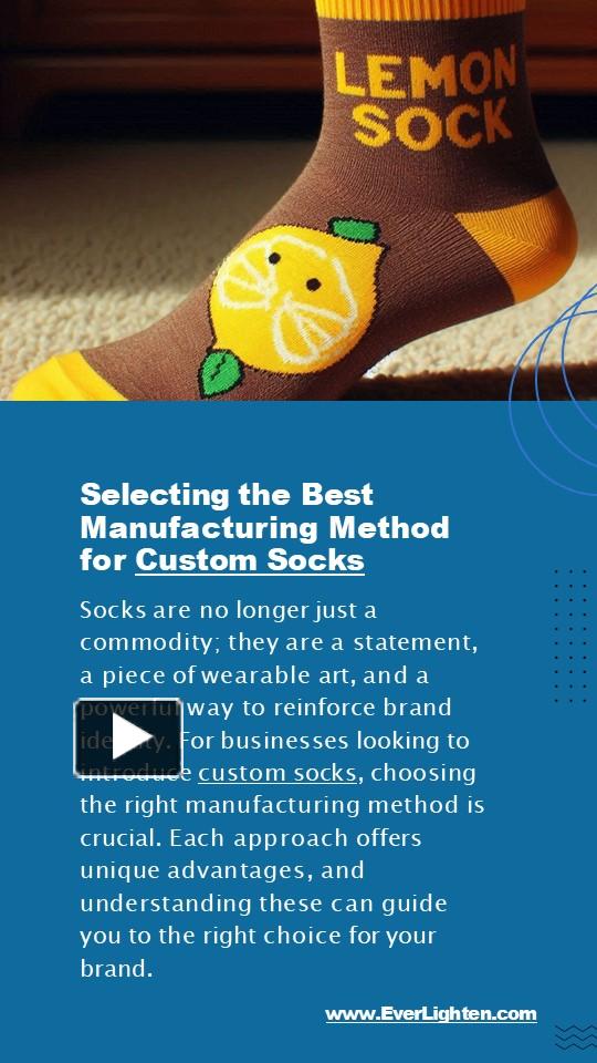 PPT – Selecting the Best Manufacturing Method for Custom Socks ...