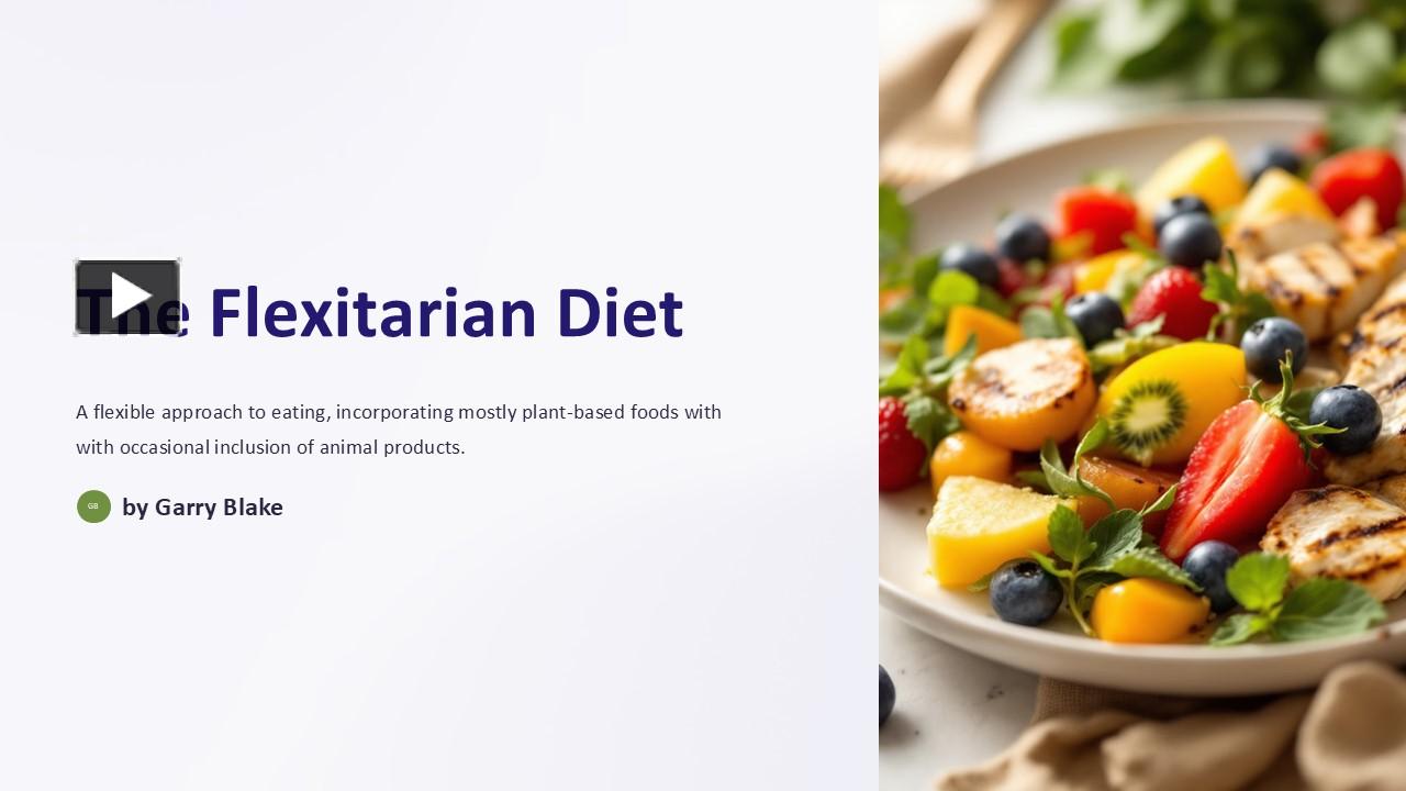 The Flexitarian Diet presentation | free to download