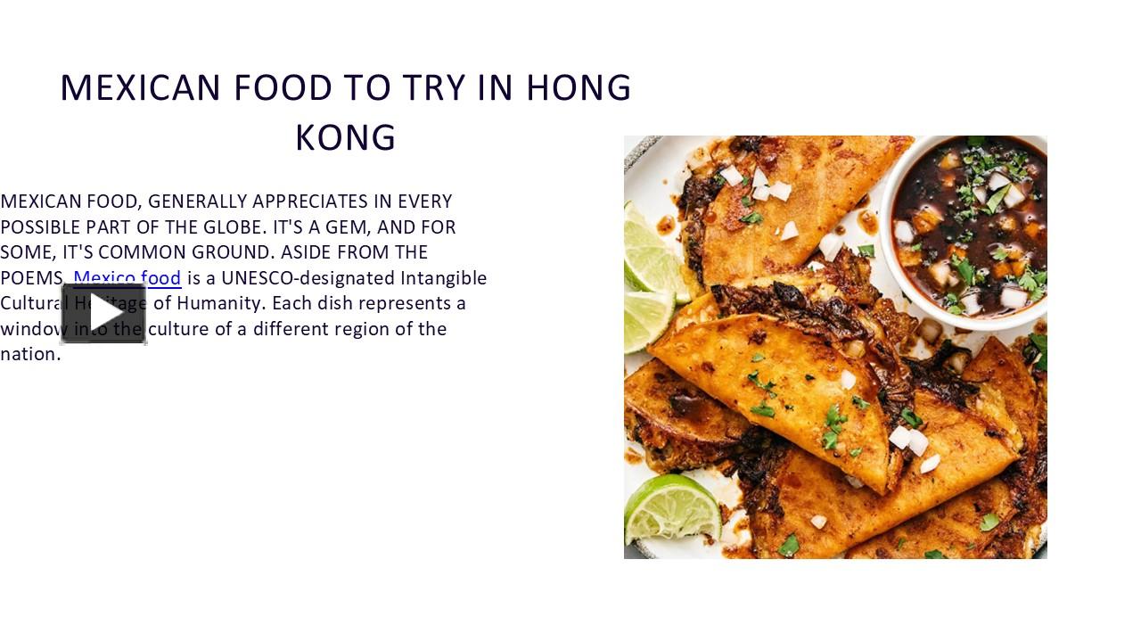PPT – Mexican Food to try in Hong Kong PowerPoint presentation | free ...