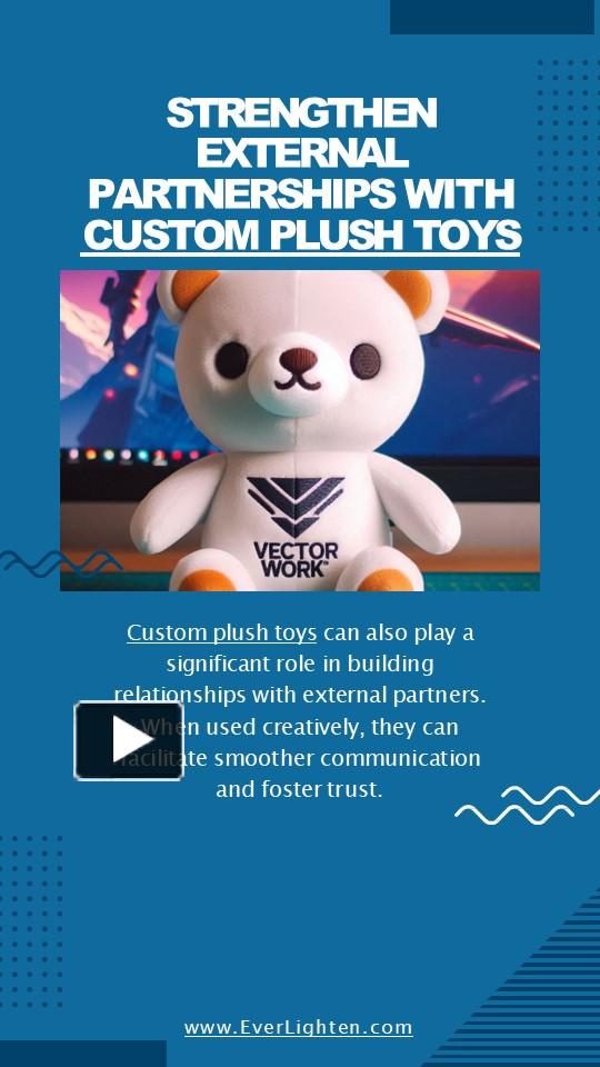PPT – Strengthen External Partnerships with Custom Plush Toys ...