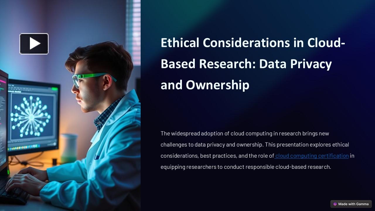 Ethical Considerations in Cloud-Based Research: Data Privacy and ...