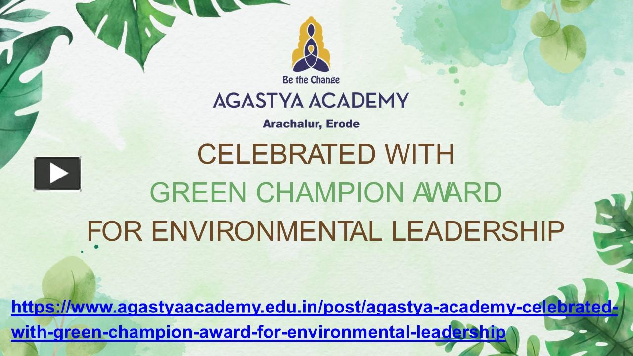 Agastya Academy Celebrated with Green Champion Award presentation ...