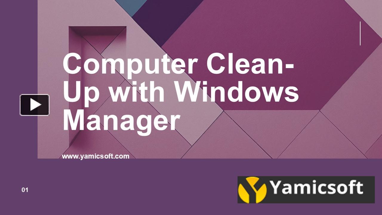 Computer Clean-Up with Windows Manager presentation | free to download