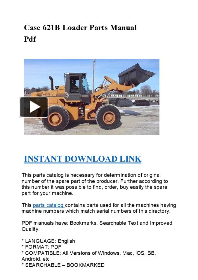 Case 621B Loader Parts Manual PDF DOWNLOAD presentation | free to download
