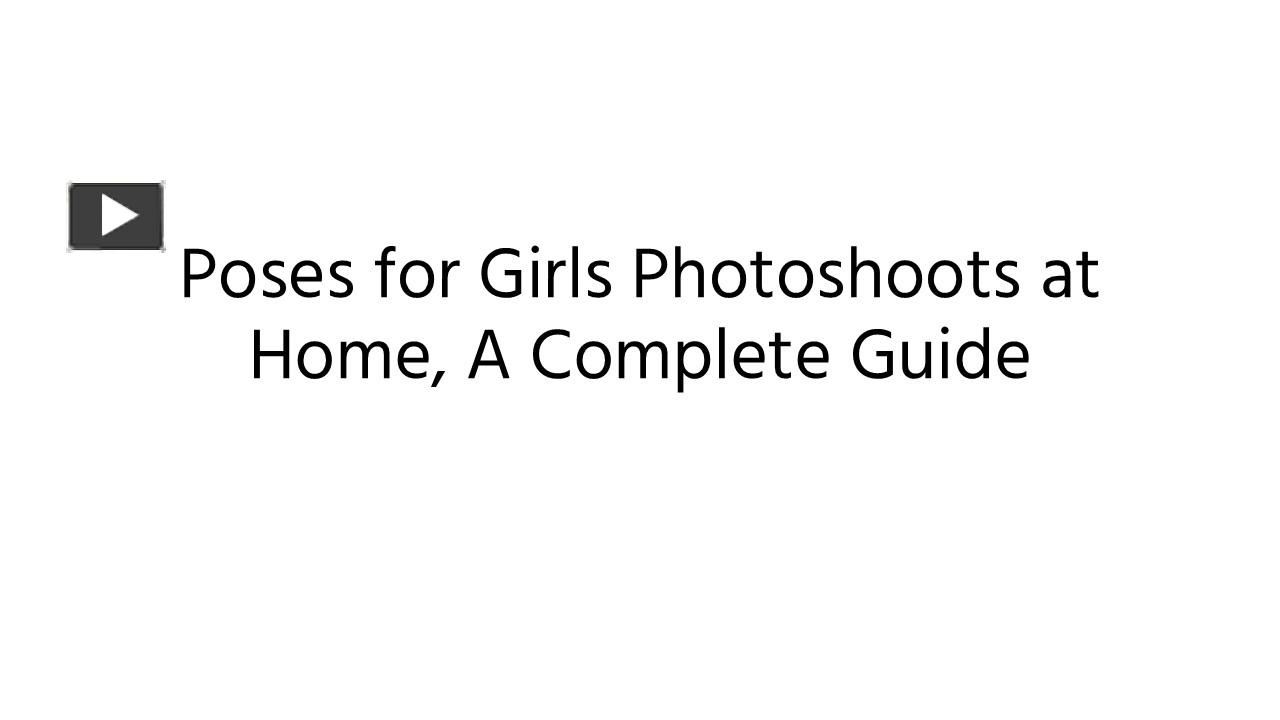 PPT – Girls Poses at Home PowerPoint presentation | free to download ...