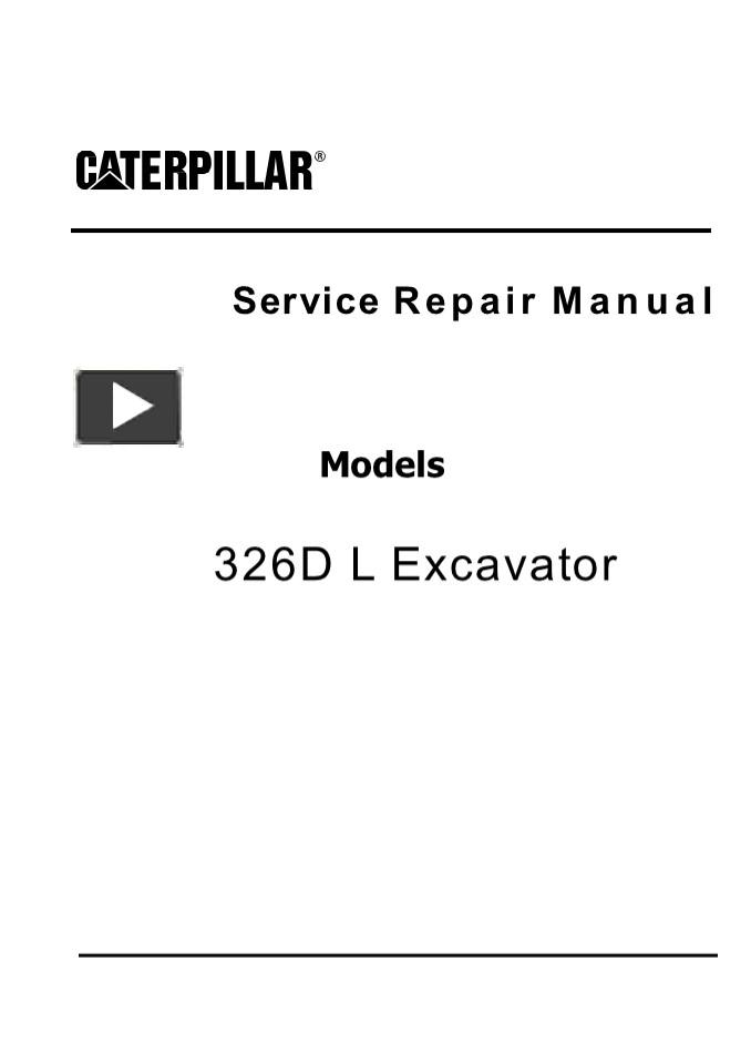 Caterpillar Cat 326D L Excavator (Prefix PJM) Service Repair Manual ...
