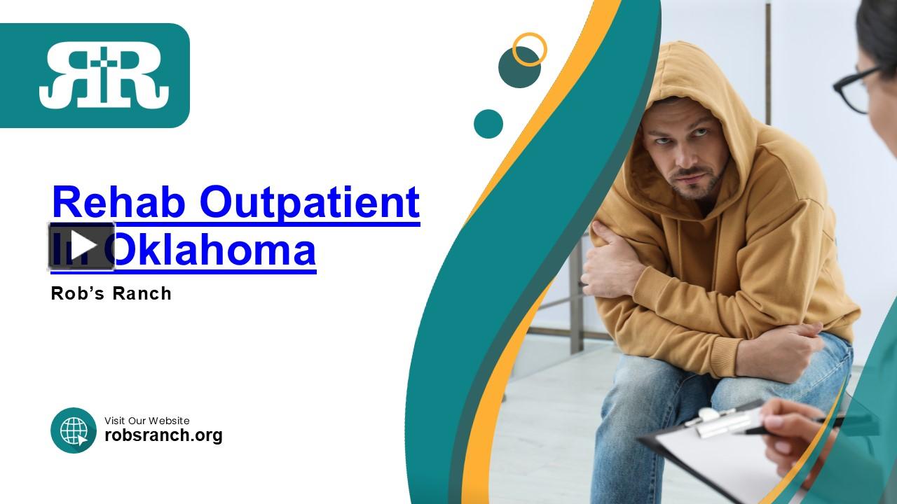 PPT – Begin Your Journey to Recovery with Rehab Outpatient in Oklahoma ...