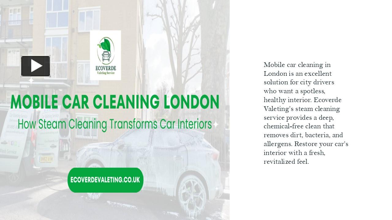 PPT – Revitalize Your Ride: How Mobile Steam Cleaning Transforms Car ...