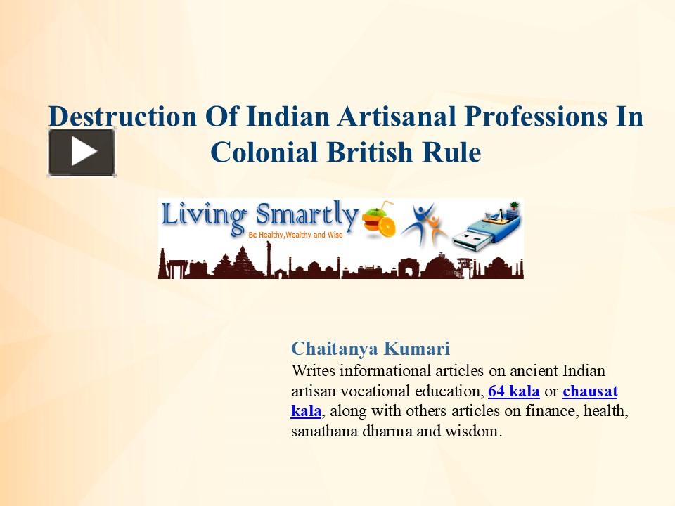 Destruction Of Indian Artisanal Professions In Colonial British Rule ...