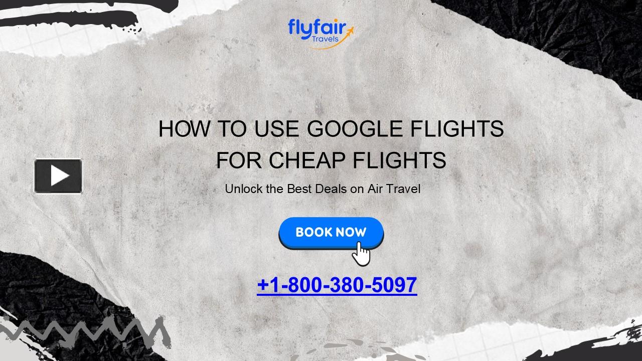 How to Use Google Flights for Cheap Flights: Unlocked the best deal on ...