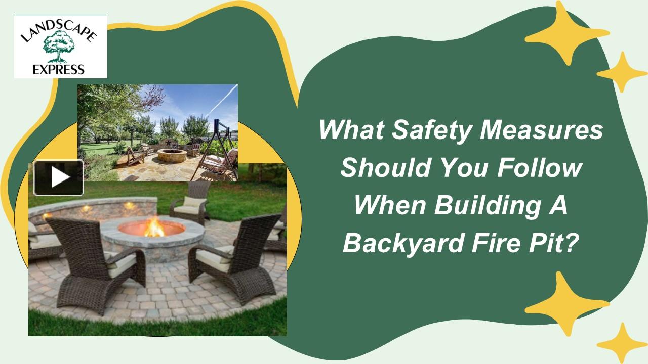 What Safety Measures Should You Follow When Building A Backyard Fire ...