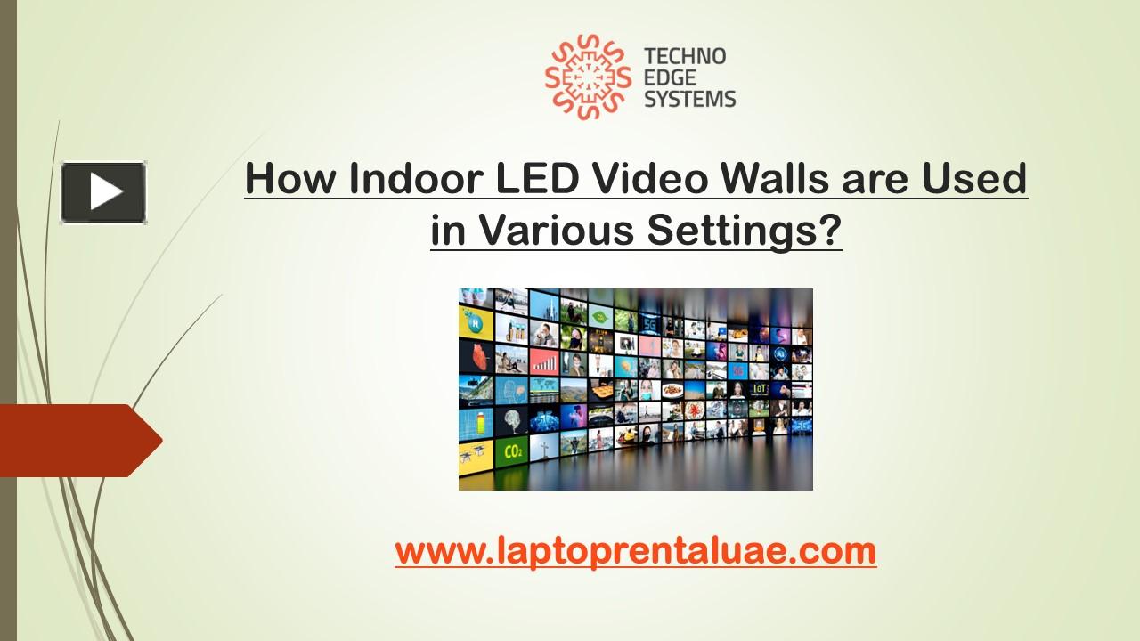 PPT – How Indoor LED Video Walls are used in Various Settings ...