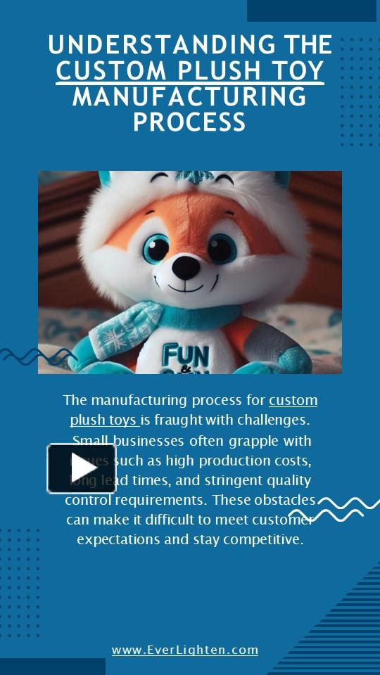 PPT – Understanding the Custom Plush Toy Manufacturing Process ...
