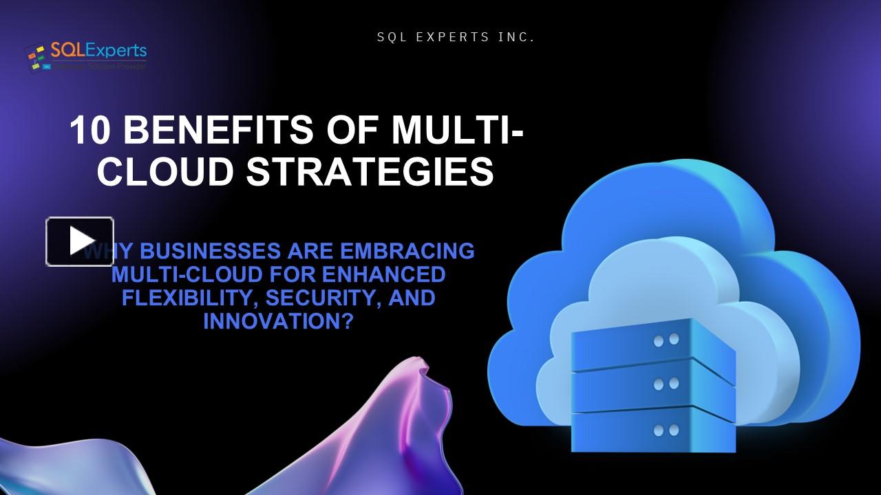 PPT – 10 Compelling Reasons to Go Multi-Cloud According to SQL Experts ...