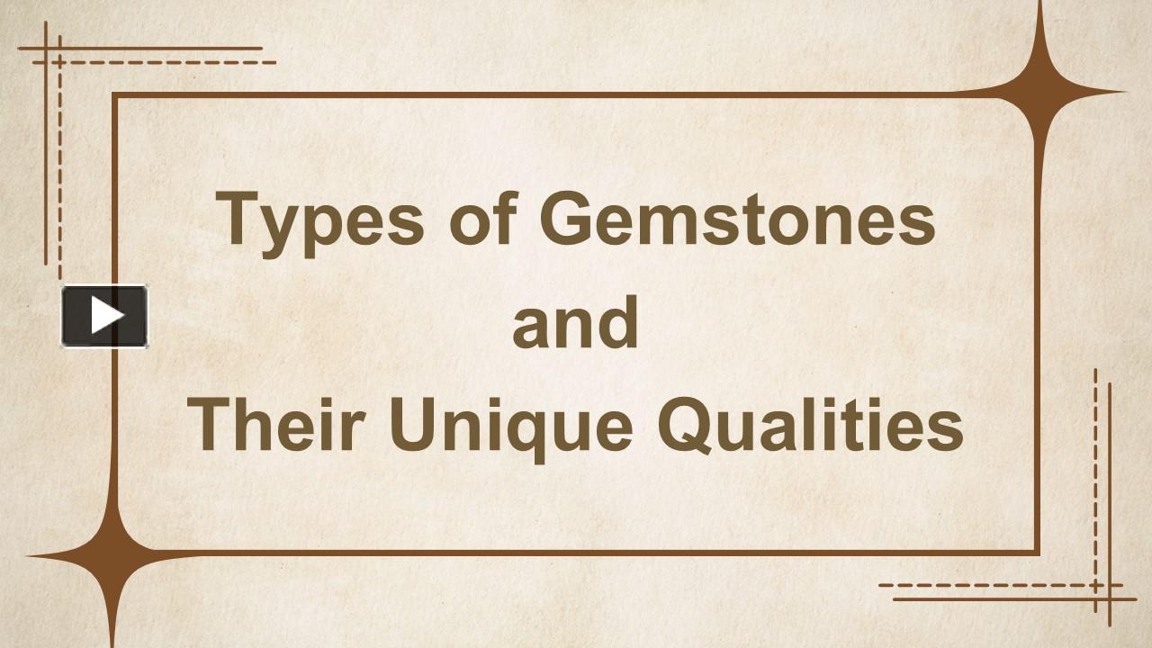 Types of Gemstones and Their Unique Qualities presentation | free to ...