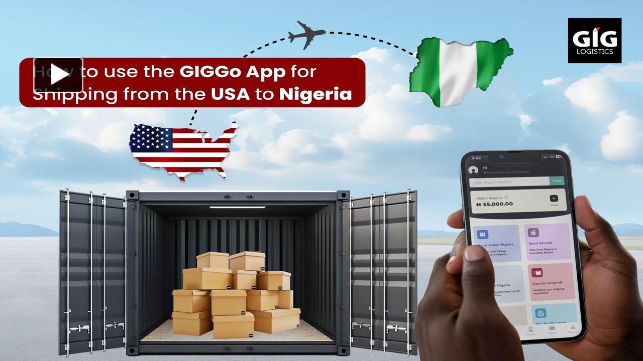 How to Use the GIGGo App for Shipping from the USA to Nigeria ...