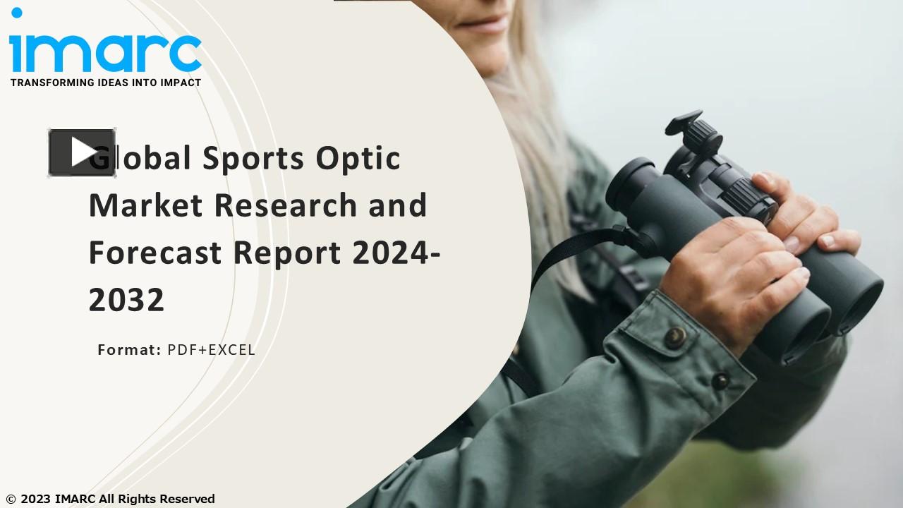 Sports Optic Market PPT: Growth, Outlook, Demand, Keyplayer Analysis ...