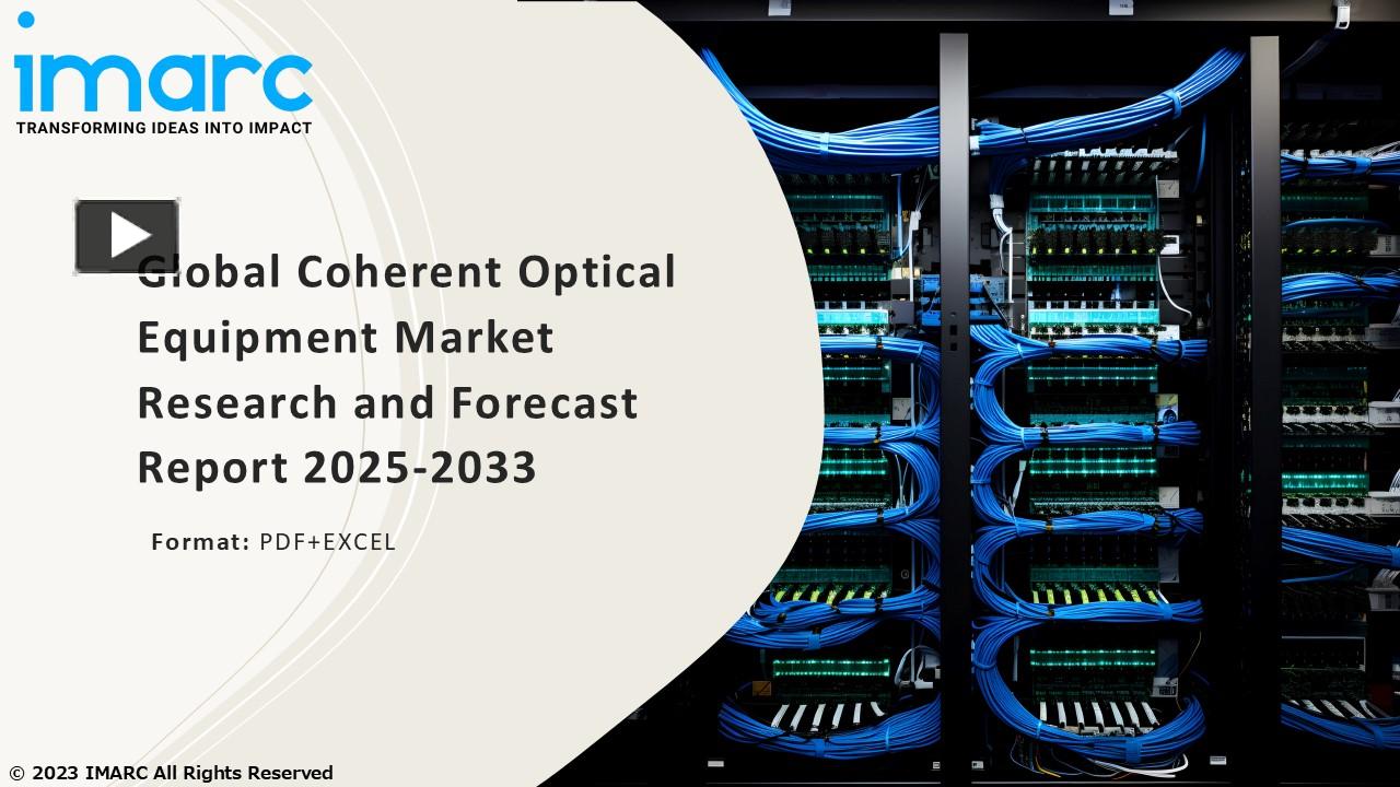 Coherent Optical Equipment Market PPT: Growth, Outlook, Demand ...