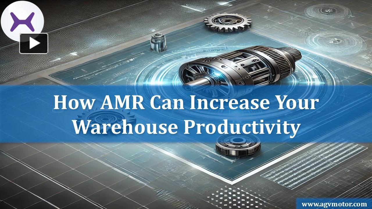 PPT – How AMR Can Increase Your Warehouse Productivity PowerPoint ...