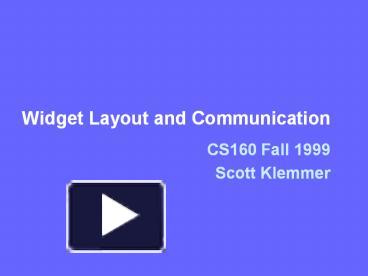 PPT – Widget Layout and Communication PowerPoint presentation | free to ...