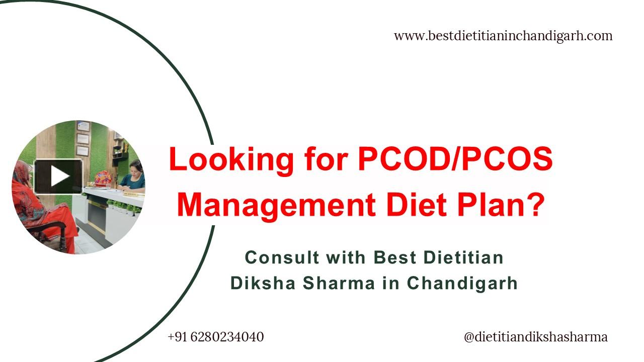 PCOD/PCOS Management Diet Plan by Dietitian in Chandigarh Diksha Sharma ...