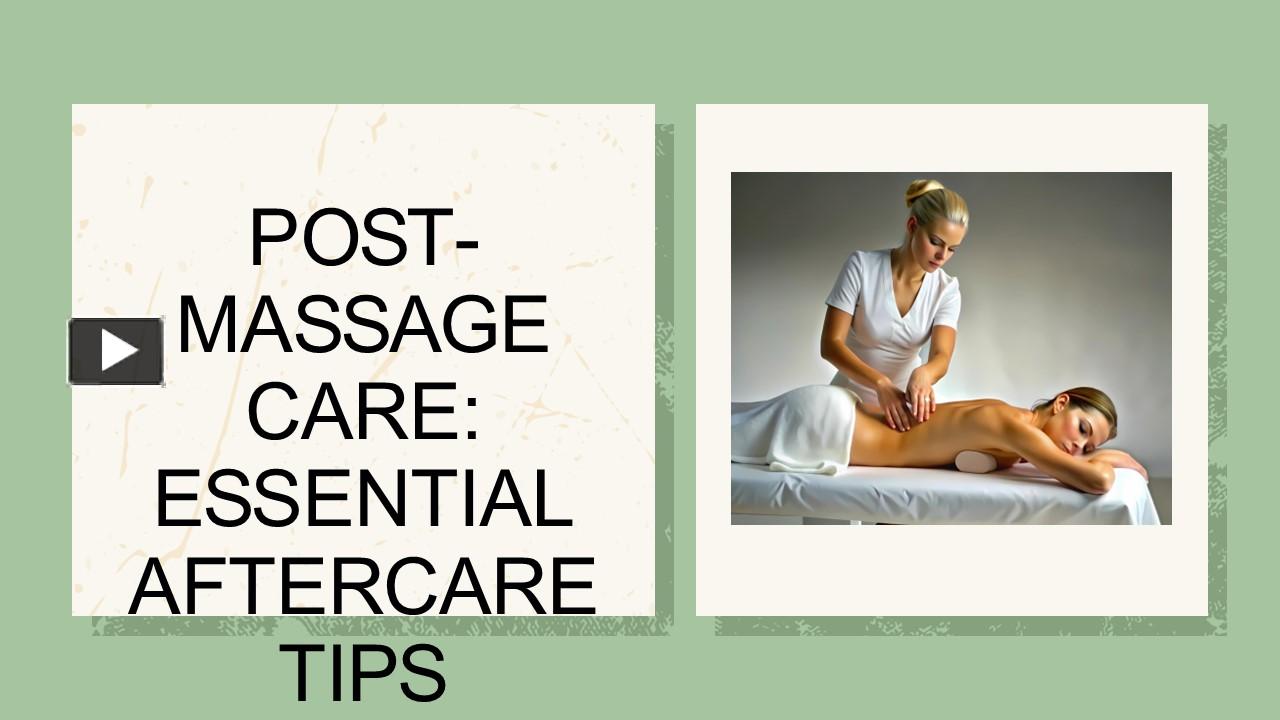 Post-Massage Care Essential Aftercare Tips presentation | free to download