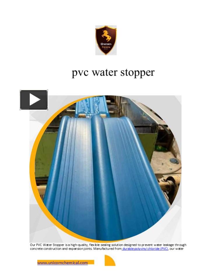 PPT – Explore our premium PVC water stoppers, engineered for superior ...