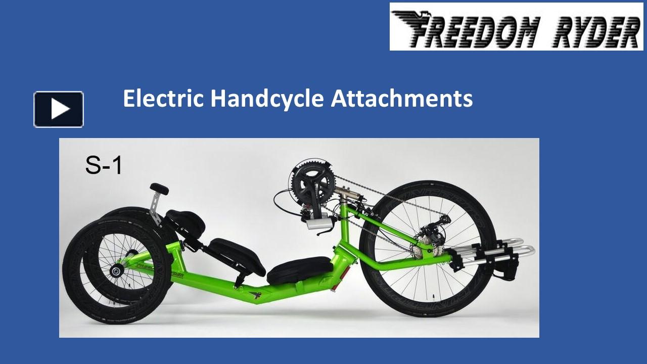 PPT – Electric Handcycle Attachments PowerPoint presentation | free to ...