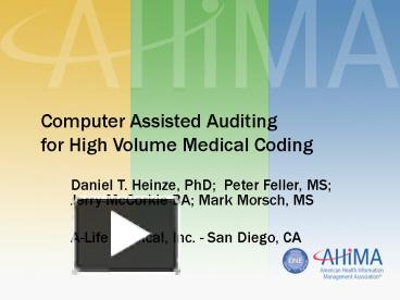 PPT – Computer Assisted Auditing for High Volume Medical Coding ...
