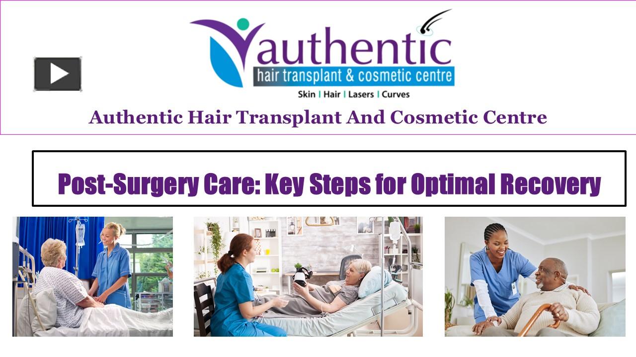 Post-Surgery Care - Key Steps for Optimal Recovery (1) presentation ...