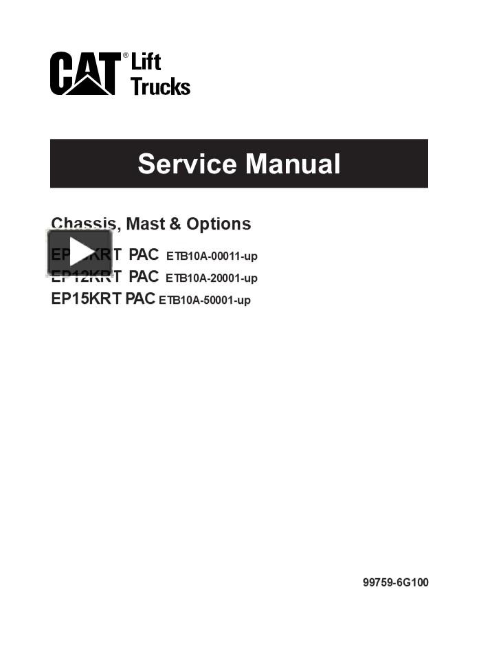CATERPILLAR CAT EP10KRT PAC, EP12KRT PAC, EP15KRT PAC FORKLIFT LIFT ...