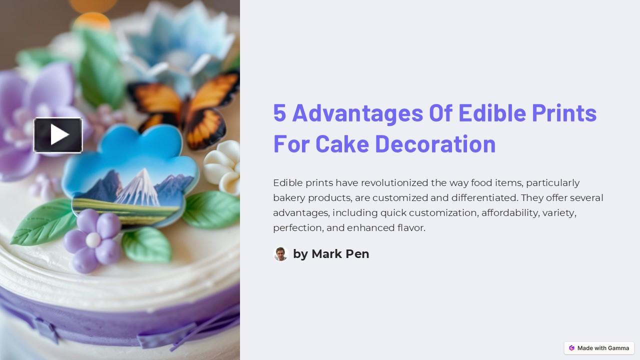 PPT – 5 Advantages Of Edible Prints For Cake Decoration PowerPoint ...