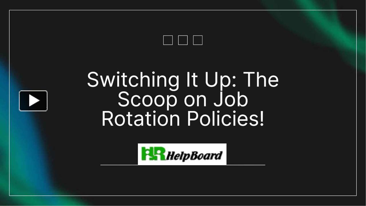 PPT – Job Rotation Policy , Organizational Development PowerPoint ...