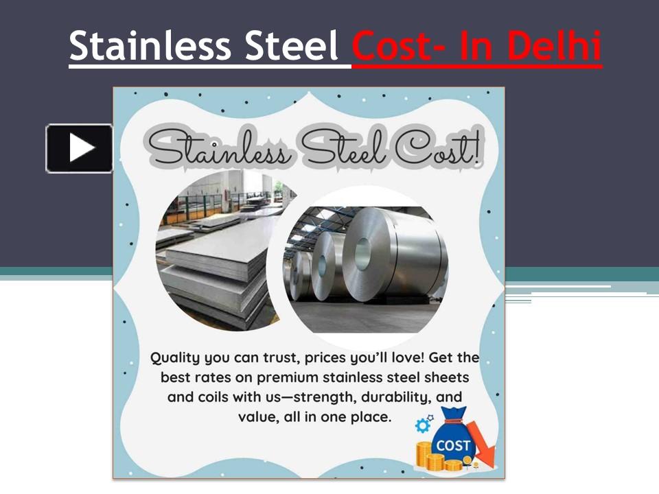 PPT – Stainless Steel Cost - Accurate Steels PowerPoint presentation ...
