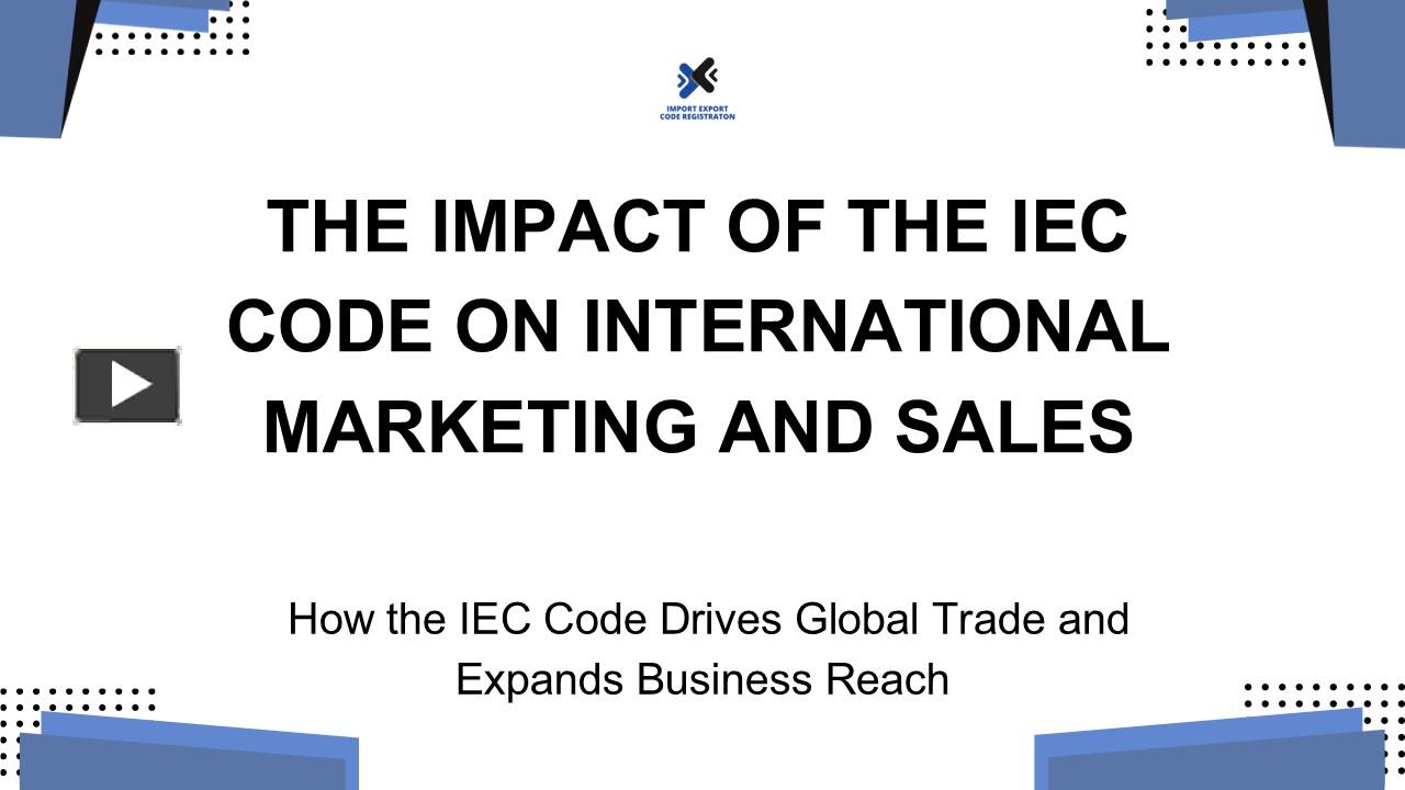 PPT – The Impact of the IEC Code on International Marketing and Sales ...