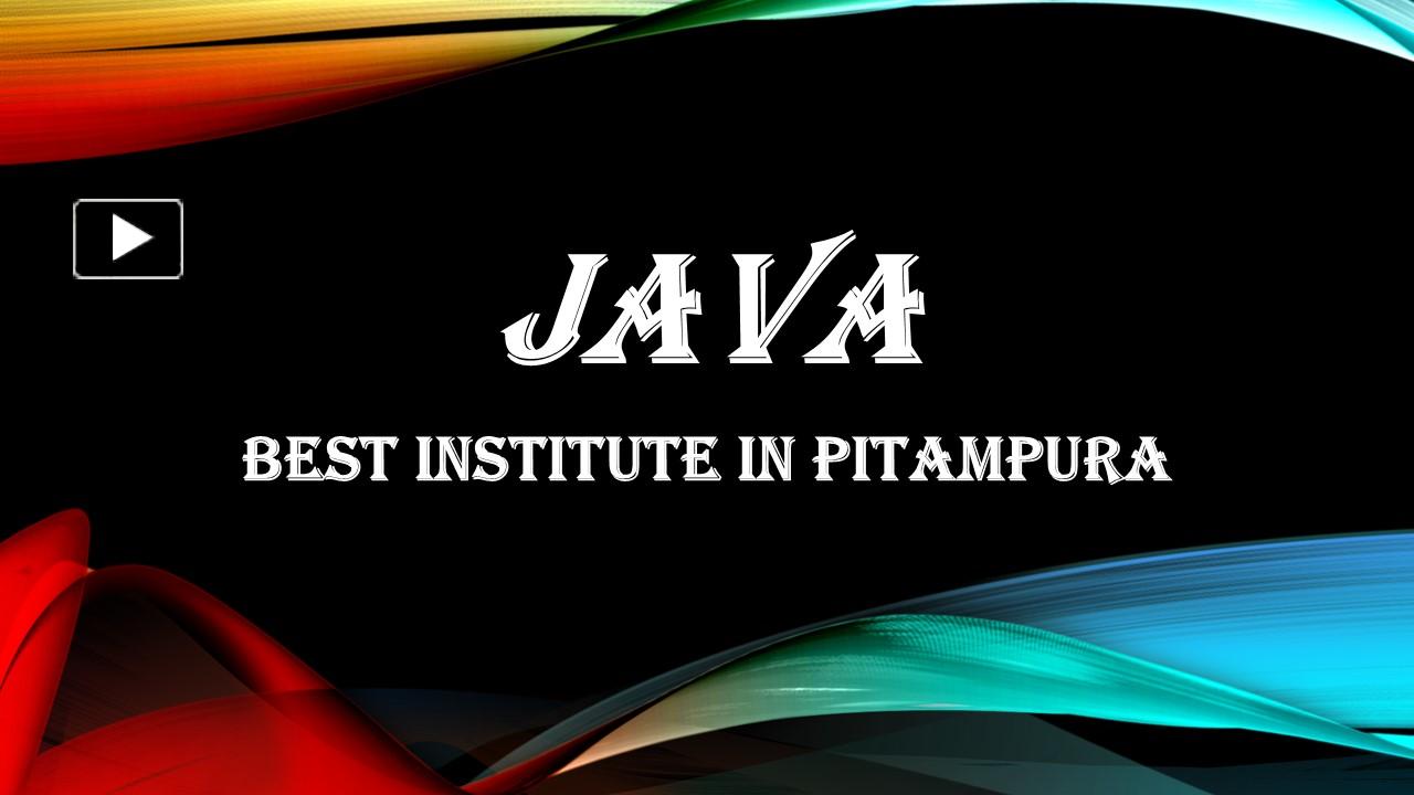 Best Java Institute in Pitampura presentation | free to download