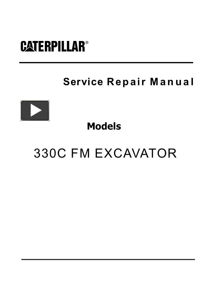 Caterpillar Cat 330C FM EXCAVATOR (Prefix B2L) Service Repair Manual ...