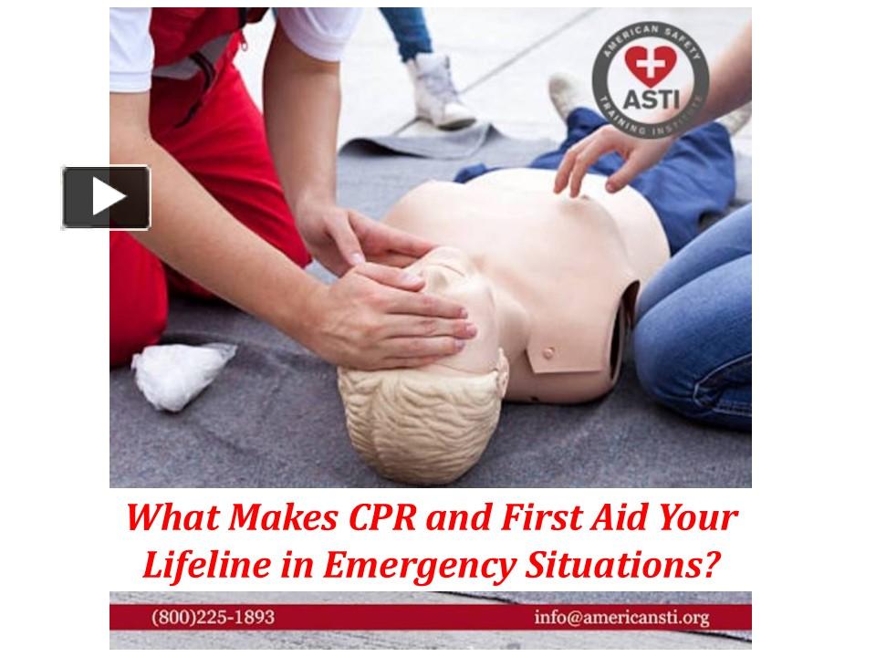 PPT – What Makes CPR and First Aid Your Lifeline in Emergency ...