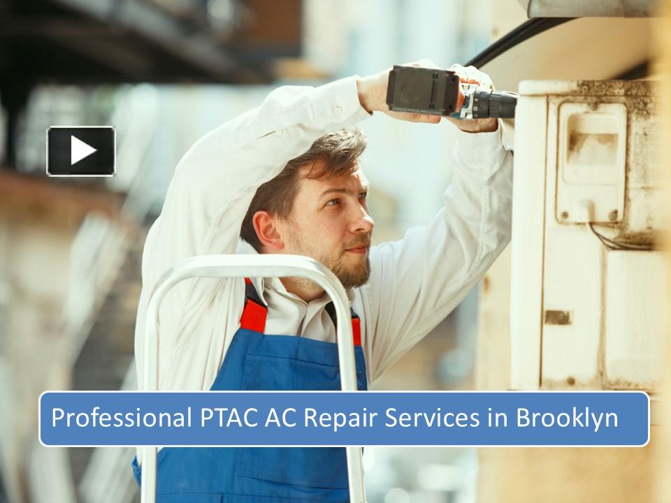 PPT – Professional PTAC AC Repair Service in Brooklyn PowerPoint ...