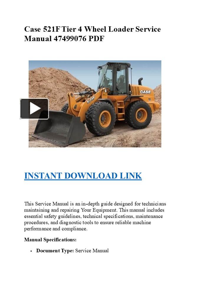 PPT – Case 521F Tier 4 Wheel Loader Service Manual 47499076 PDF ...