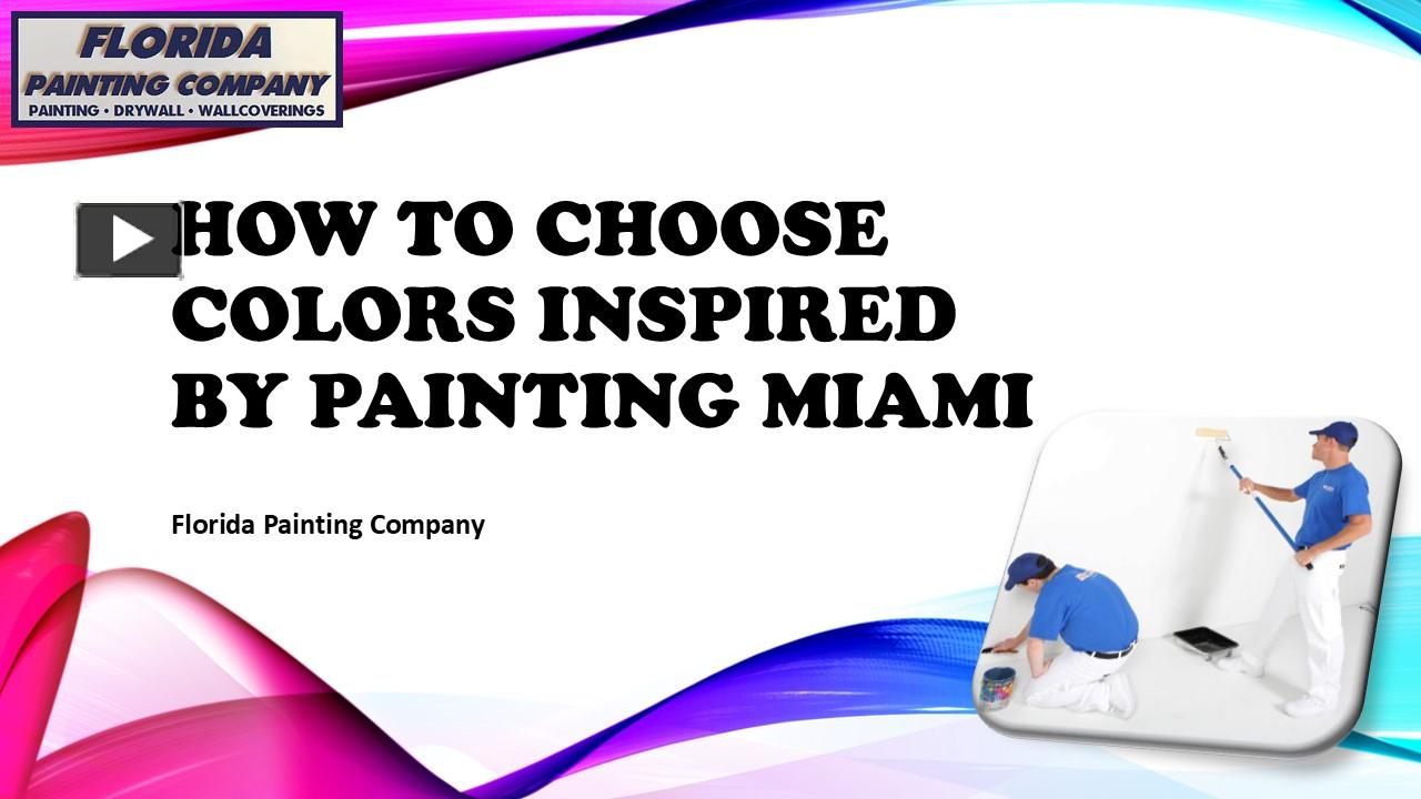 PPT – How to Choose Colors Inspired by painting Miami PowerPoint ...