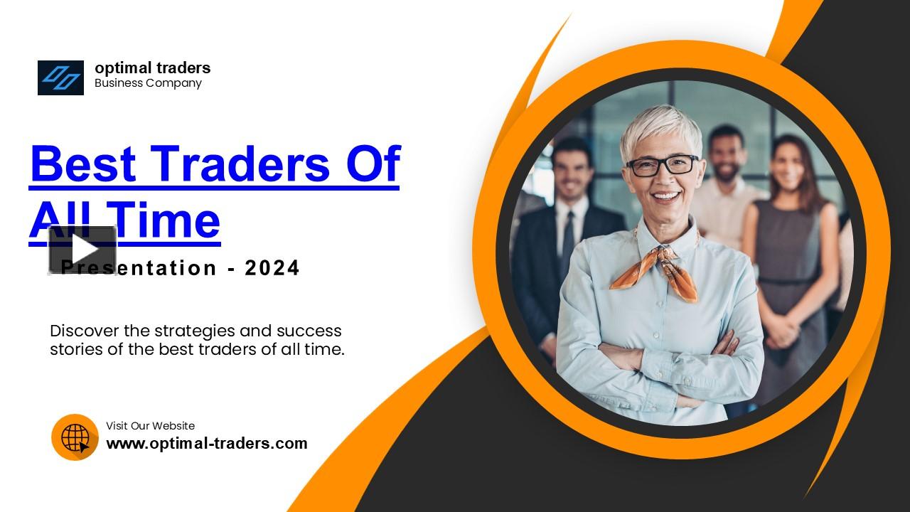 PPT – Learn from the Best Traders of All Time with Optimal Traders ...