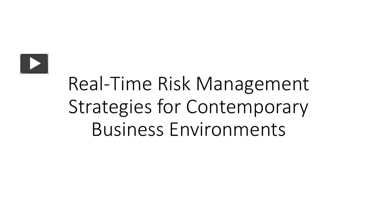 Real-Time Risk Management Strategies for Contemporary Business ...
