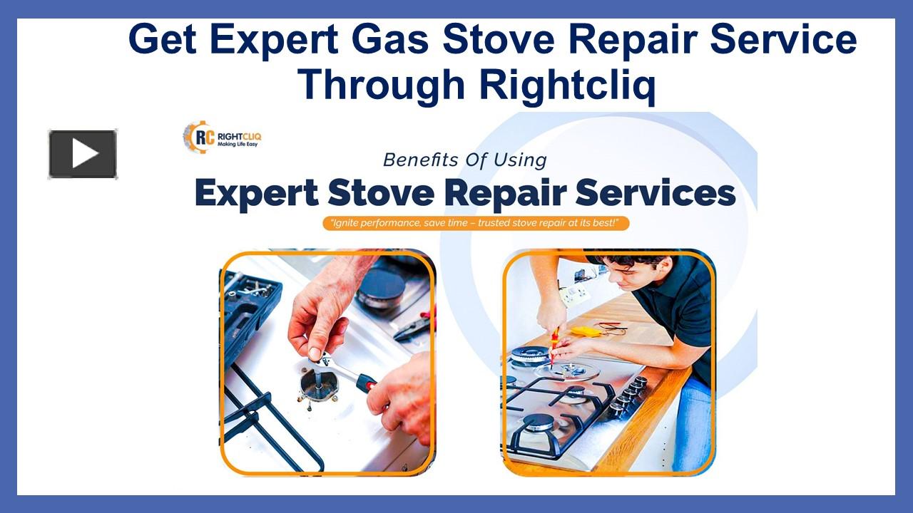 PPT – Benefits Of Using Expert Gas Stove Repair Services PowerPoint ...