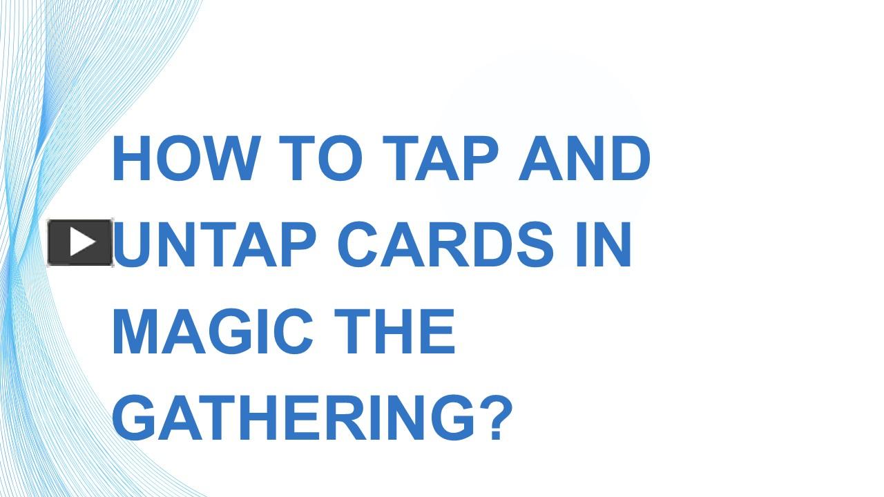 How To Tap And Untap Cards In Magic The Gathering? presentation | free ...